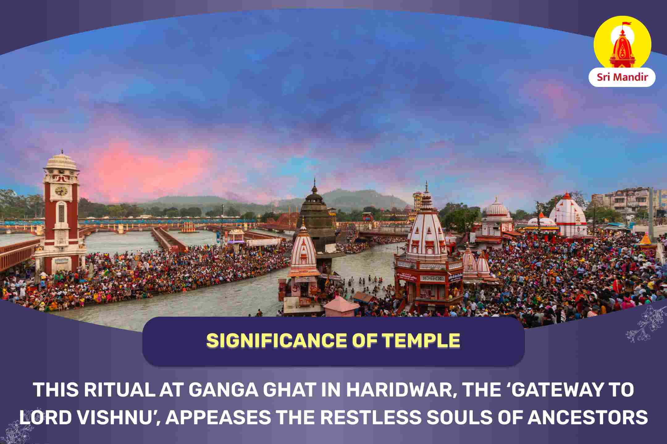 Vasant Purnima Haridwar Special Narayan Bali, Naag Bali and Pitru ...