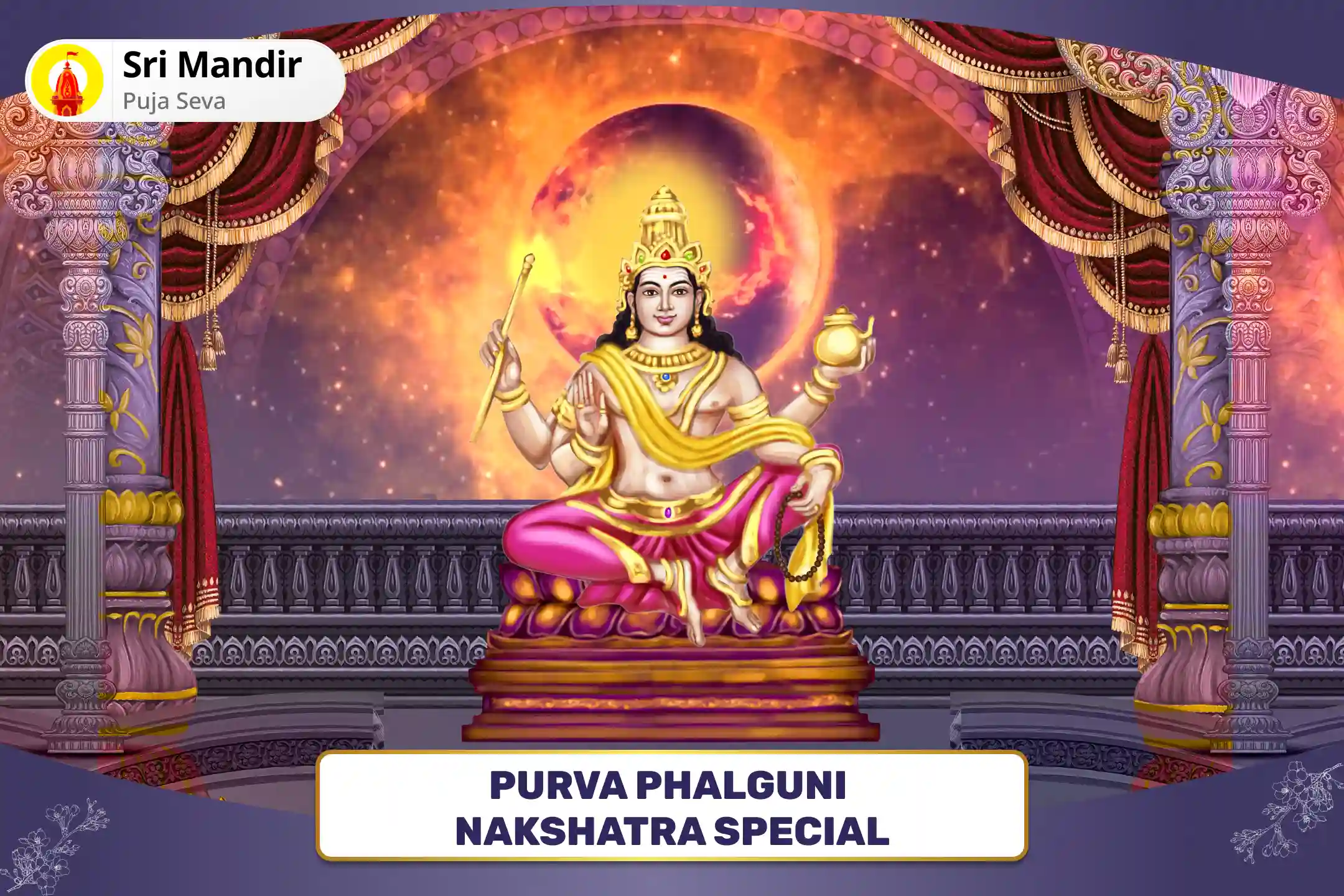 Purva Phalguni Nakshatra Special Shukra Grah Shanti Puja: 20,000 Mool ...
